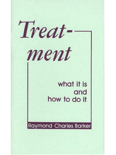 Treatment: What It Is and How to Do It | DeVorss Publications